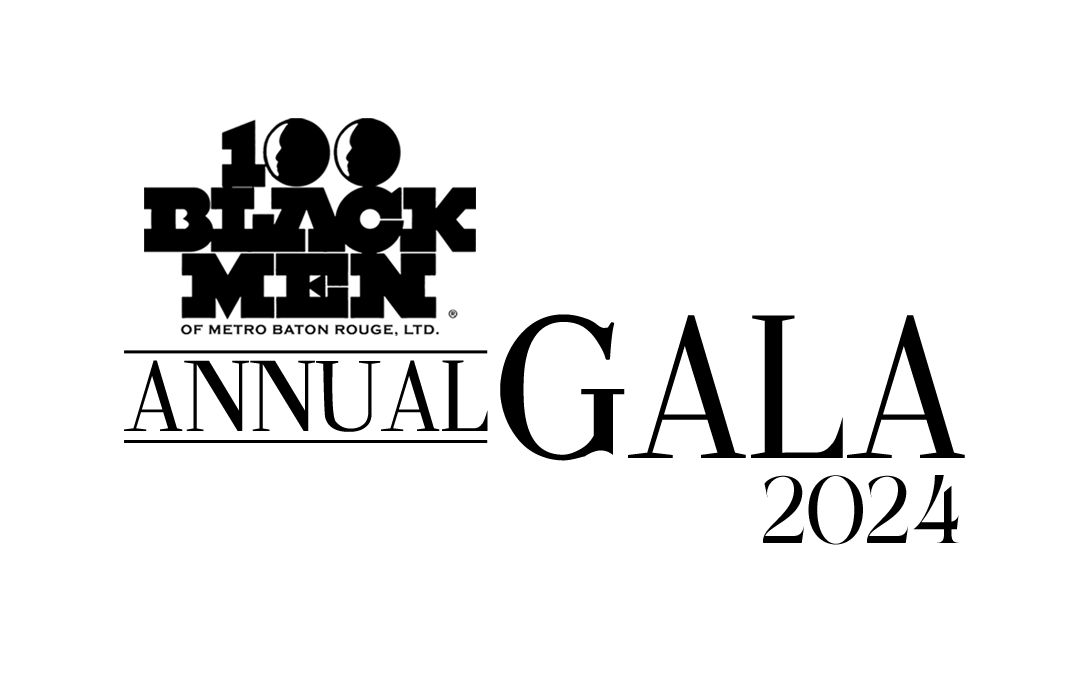 Gala - 100 Black Men of Metro Baton Rouge